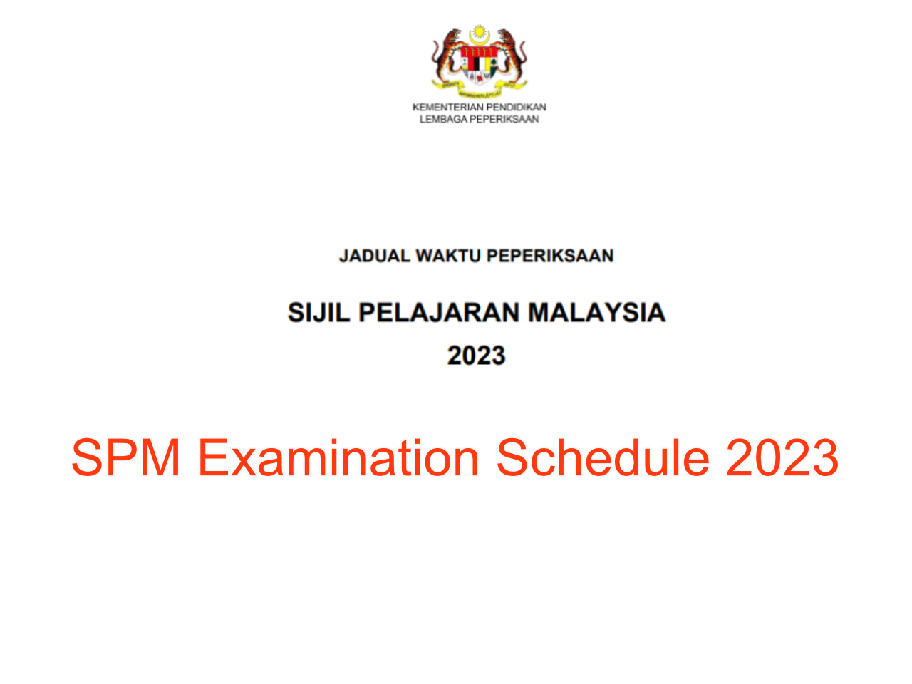 Download the SPM Examination Timetable 2023 (Jadual Waktu Peperiksaan ...